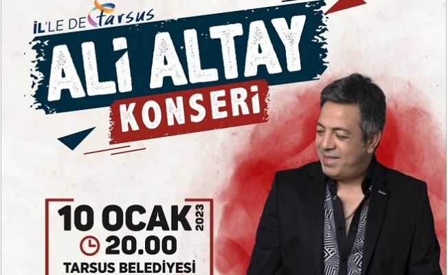 Ali Altay Tarsus'ta Sahne Alacak - Mersin Portal | Mersin'in Haber Portalı