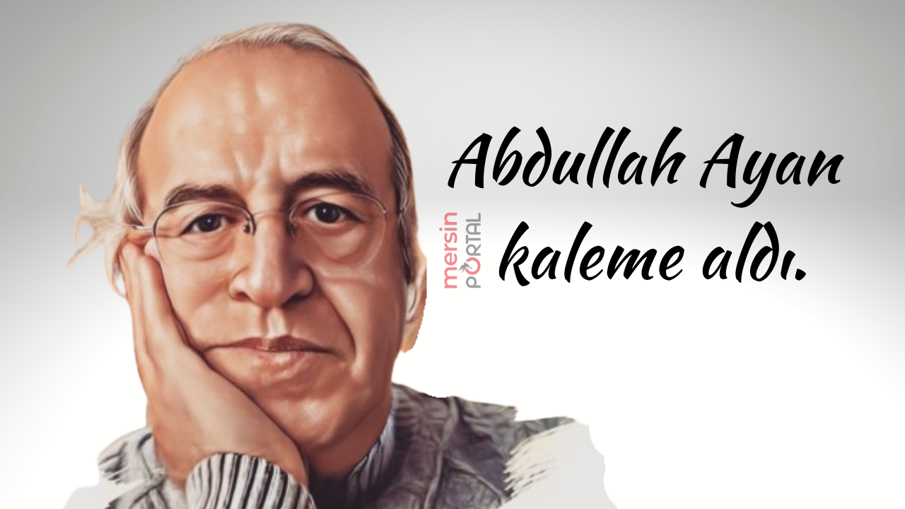 Abdullah Ayan: PKK’nın Silah Bırakma Süreci.. -2- - Mersin Portal | Mersin'in Haber Portalı